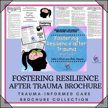 FOSTERING RESILIENCE AFTER TRAUMA BROCHURE I Trauma-Informed Counseling ...