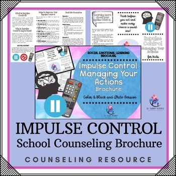 IMPULSE CONTROL Counseling Brochure for Kids – SEL School Counselor ...